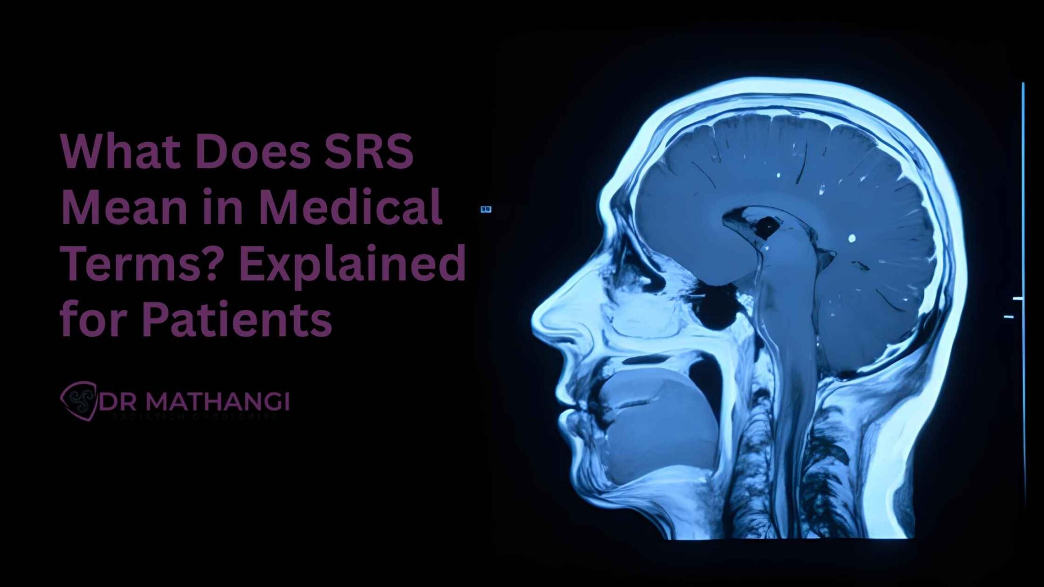SRS Medical Meaning Explained – Dr. Mathangi J